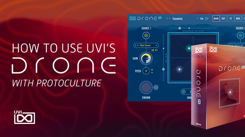 How To Use UVI Drone with Protoculture | How To Use UVI Drone