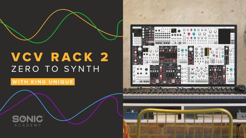 VCV Rack 2 - From Zero to Synth with King Unique | VCV Rack 2 - From ...
